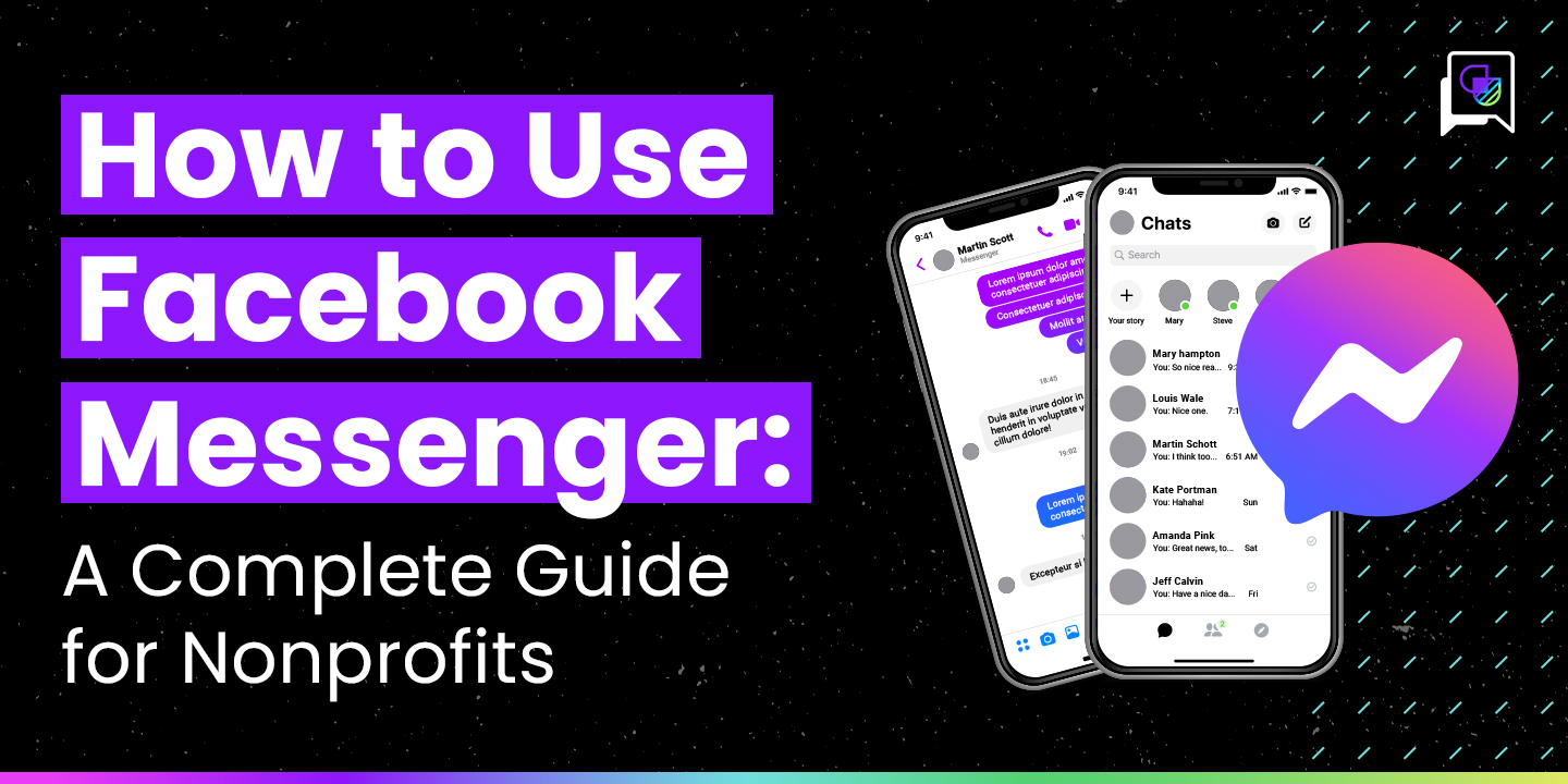 How to Use Facebook Messenger: A Complete Guide for Nonprofits