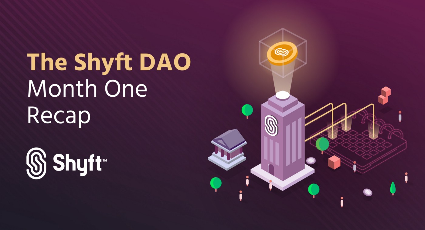 The Shyft DAO: Month One Recap - Mar 17, 2022 - Shyft Network
