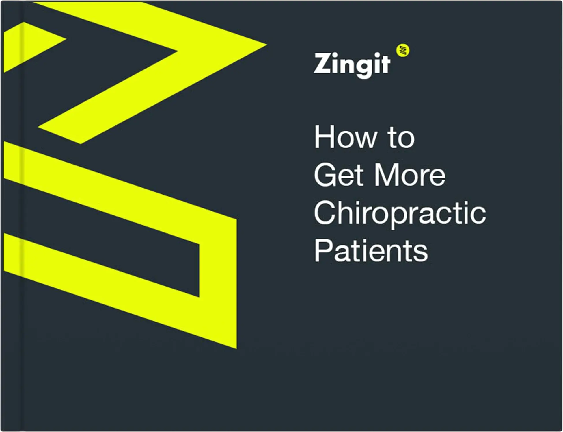How to Get More Chiropractic Patients | Zingit eBook