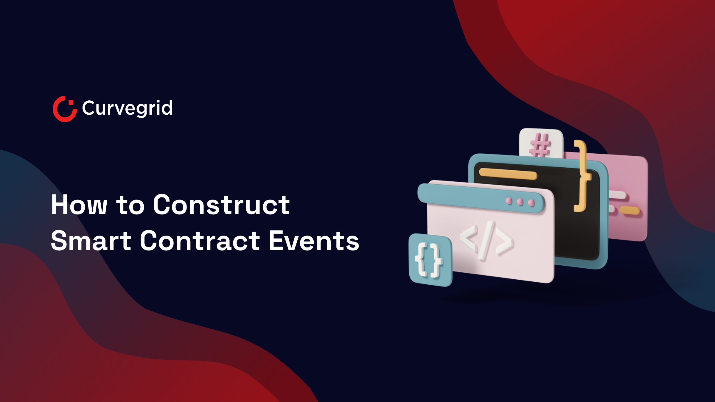How Do You Construct Smart Contract Events? - Curvegrid