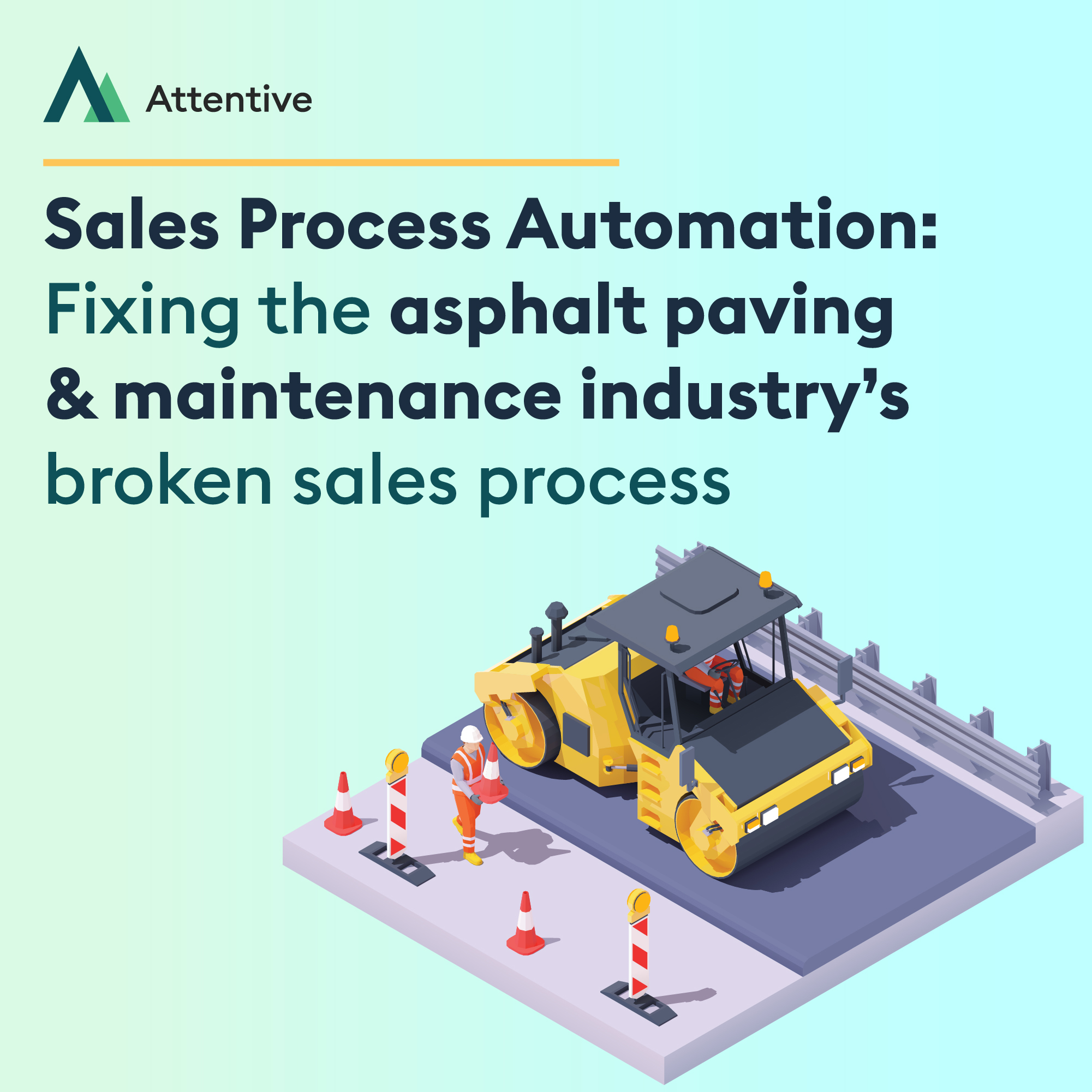 Sales Process Automation: Fixing the asphalt paving & maintenance ...