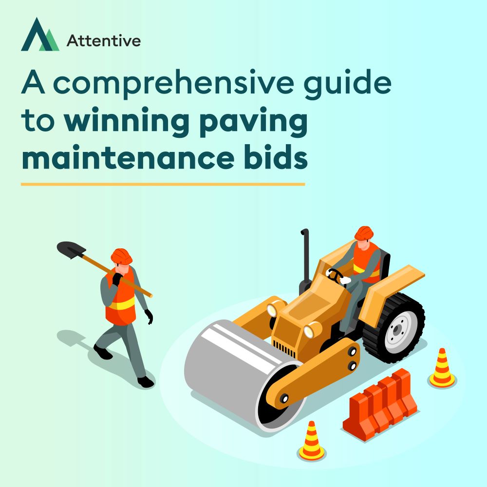 A Comprehensive Guide to Winning Paving Maintenance Bids - Attentive.ai