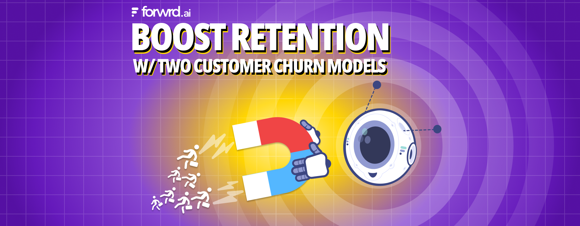 Two Customer Churn Models to Boost Retention | Forwrd.ai