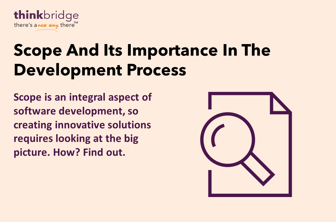 Scope And Its Importance In The Development Process