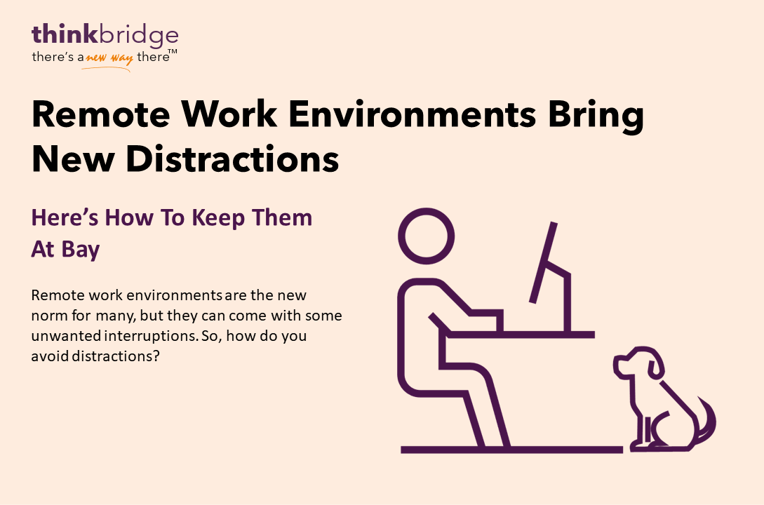 Remote Work Environments Bring New Distractions