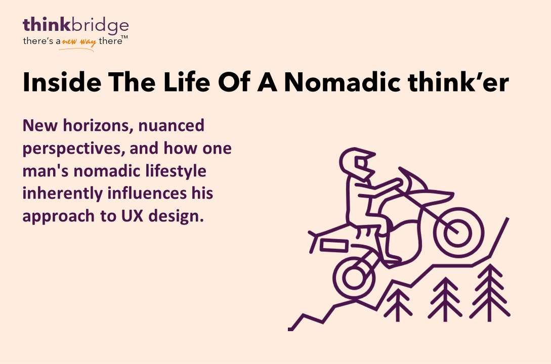 Inside The Life Of A Nomadic think’er