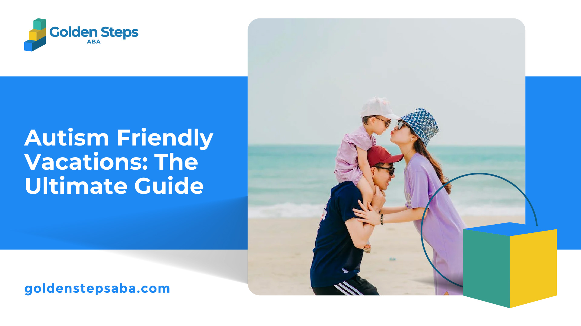 Autism Friendly Vacations: The Ultimate Guide