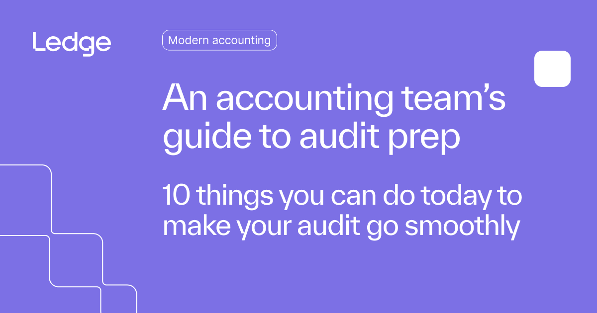 An accounting team’s guide to audit prep: 10 things you can do today to ...