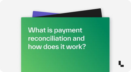What is payment reconciliation & how does it work?