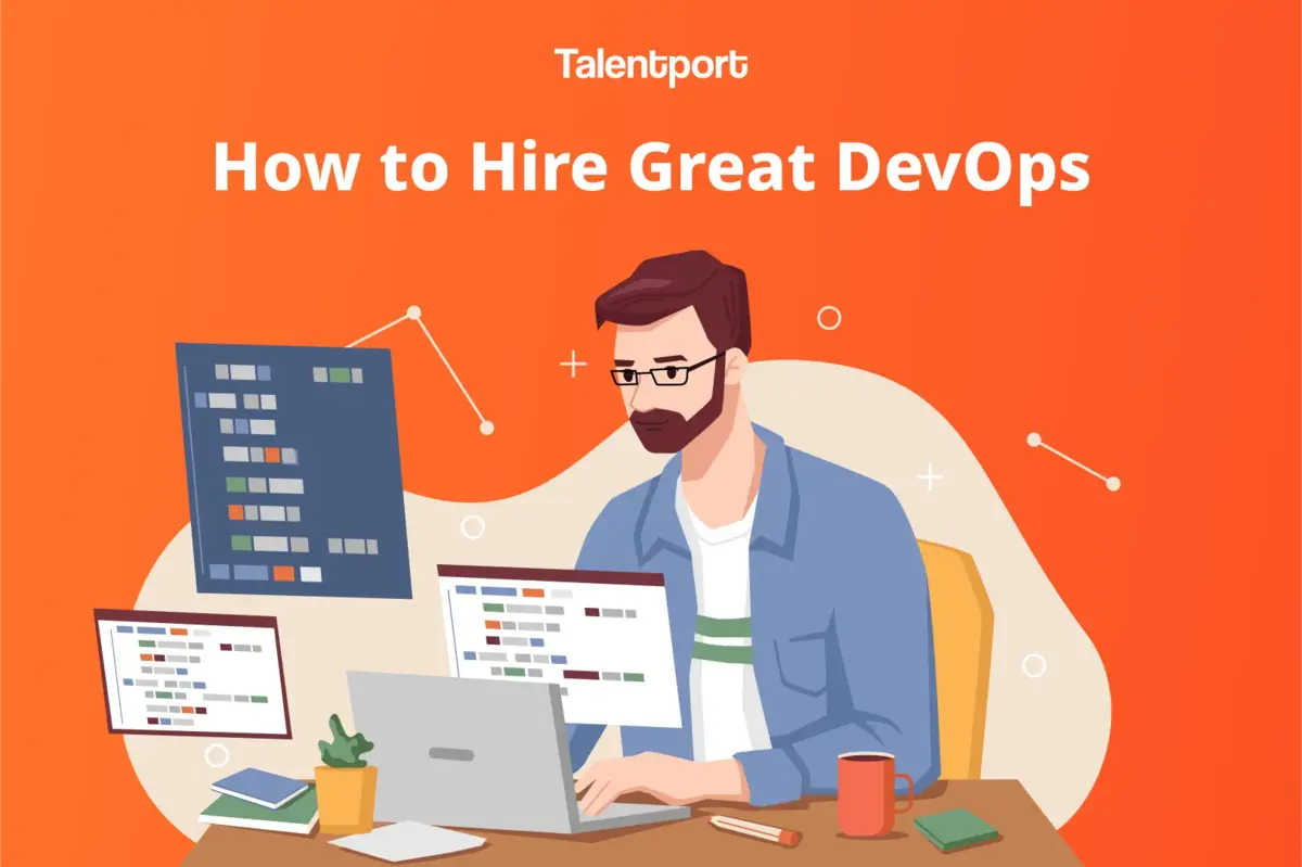 The 2023 Ultimate Guide to Hire Great DevOps Engineer - Talentport The 2023 Ultimate Guide to Hire Great DevOps Engineer - Talentport