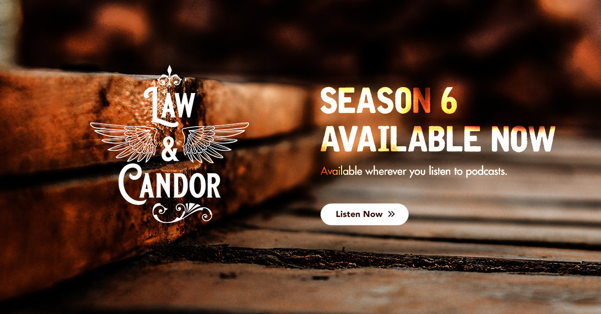 Law & Candor Season 6 is Now Available!