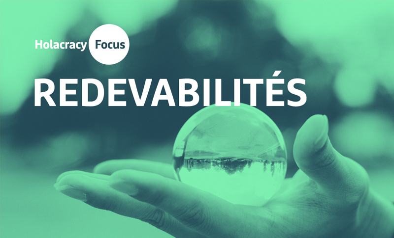 Holacracy Focus : les Redevabilités