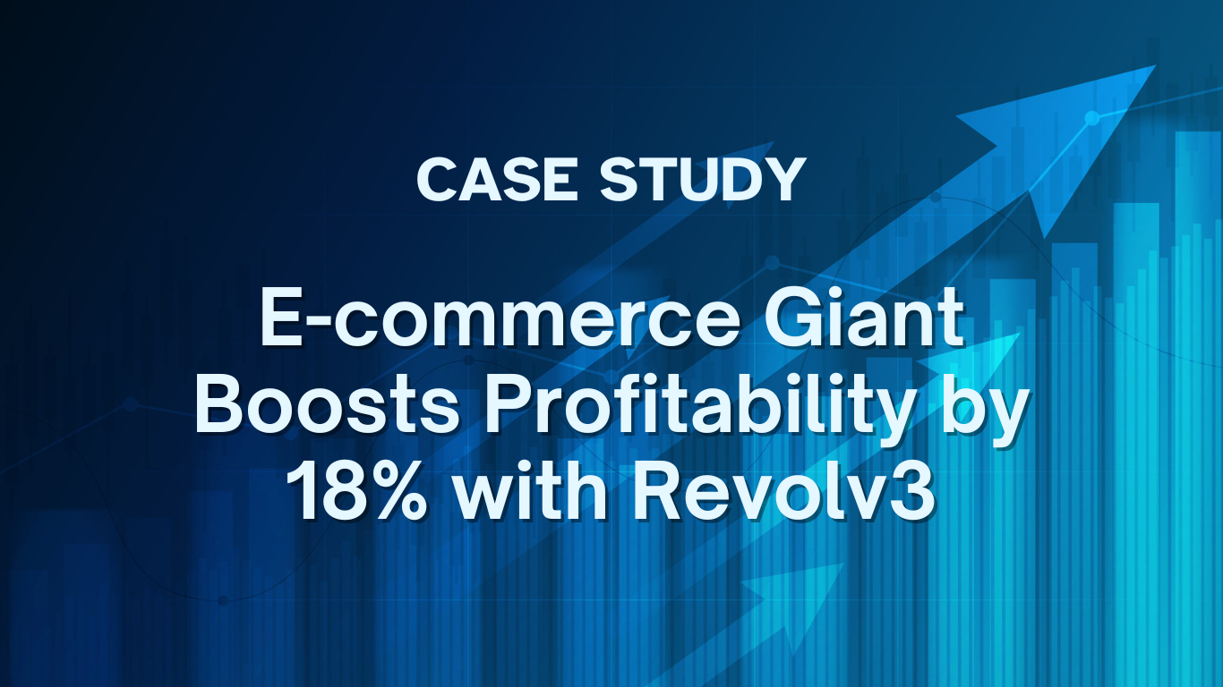 E-commerce Giant Boosts Profitability by 18% with Revolv3