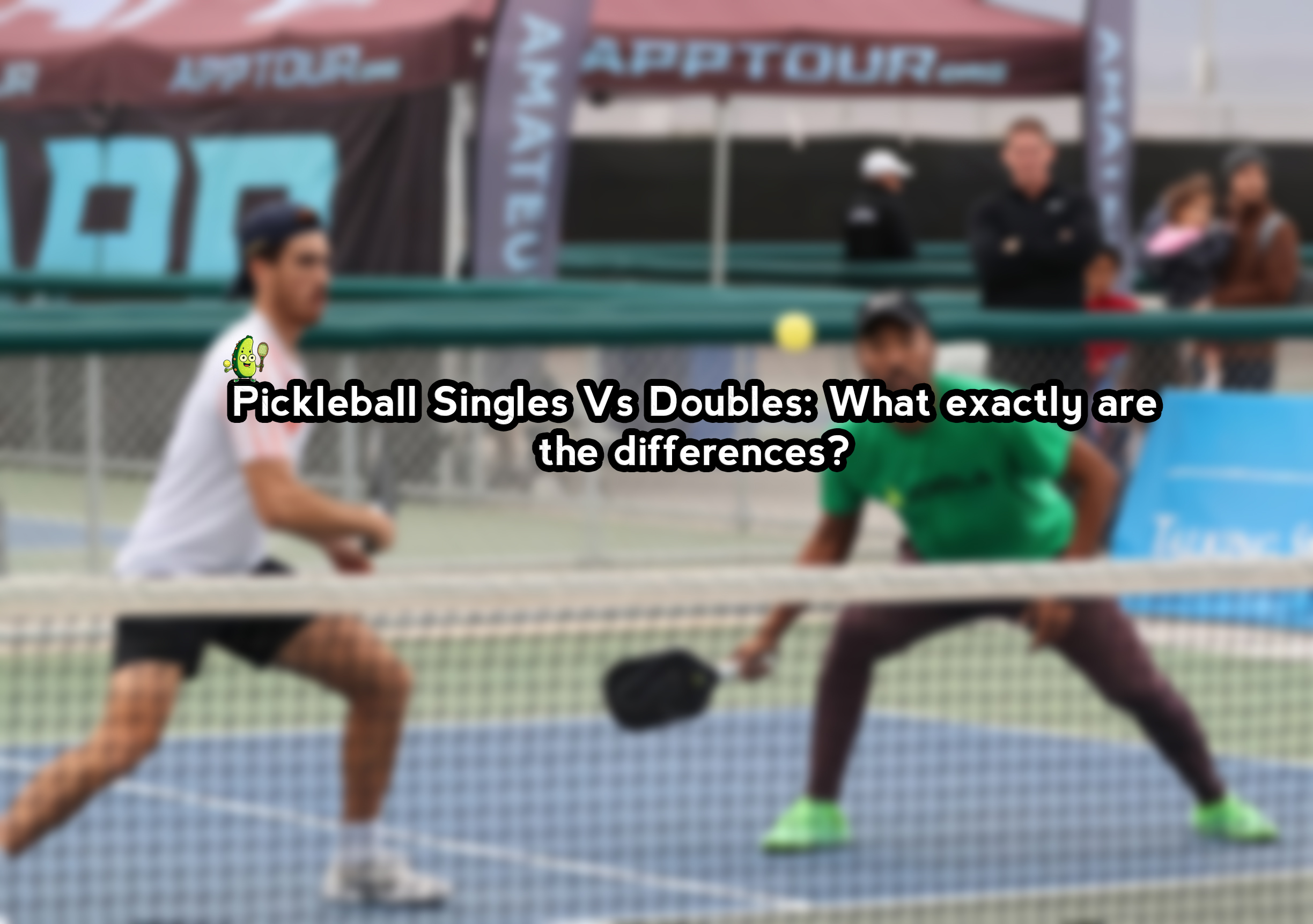 Pickleball Singles Vs Doubles: What exactly are the differences? | The ...