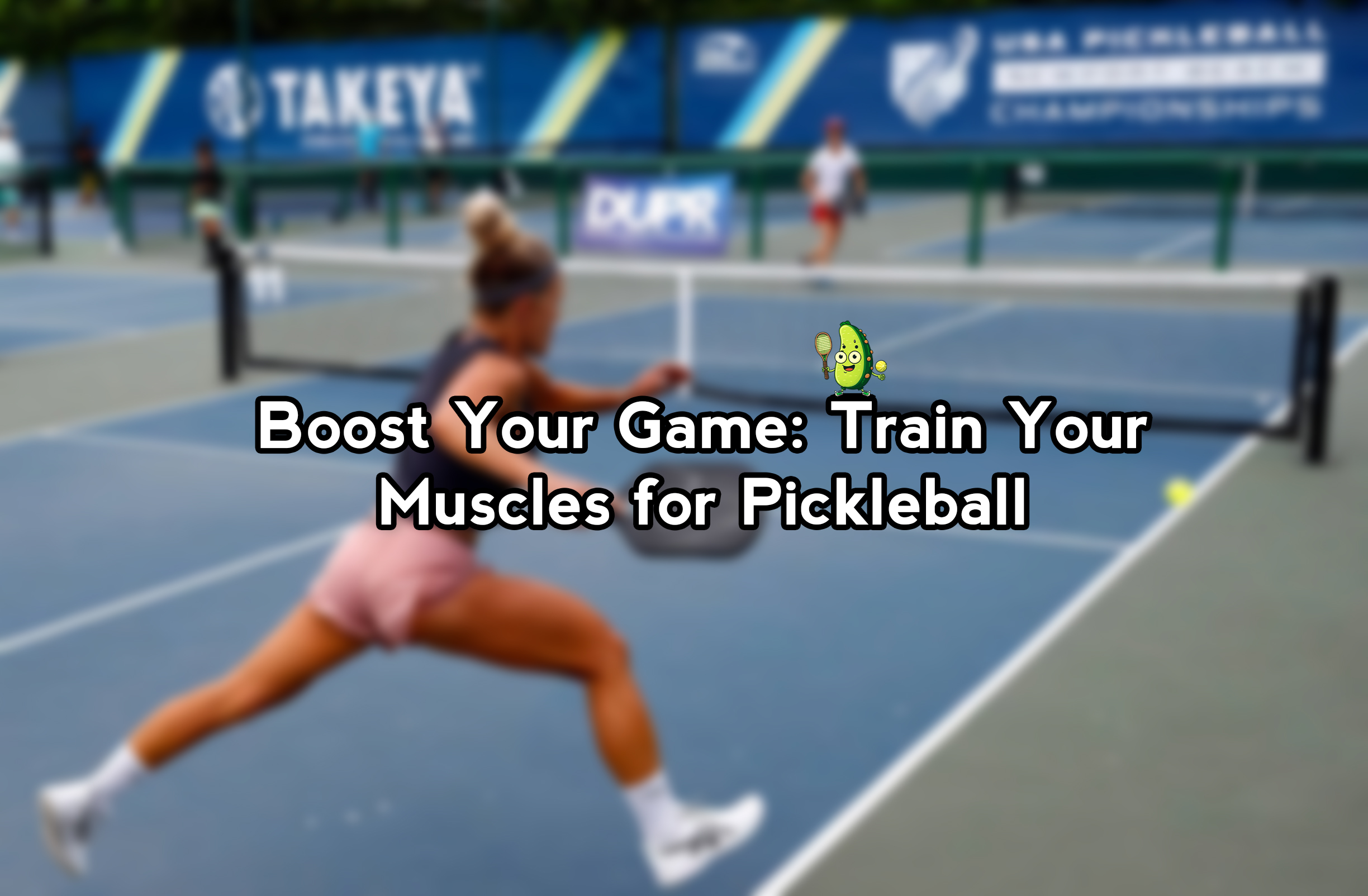 Boost Your Game: Train Your Muscles for Pickleball | The Skilled Pickle