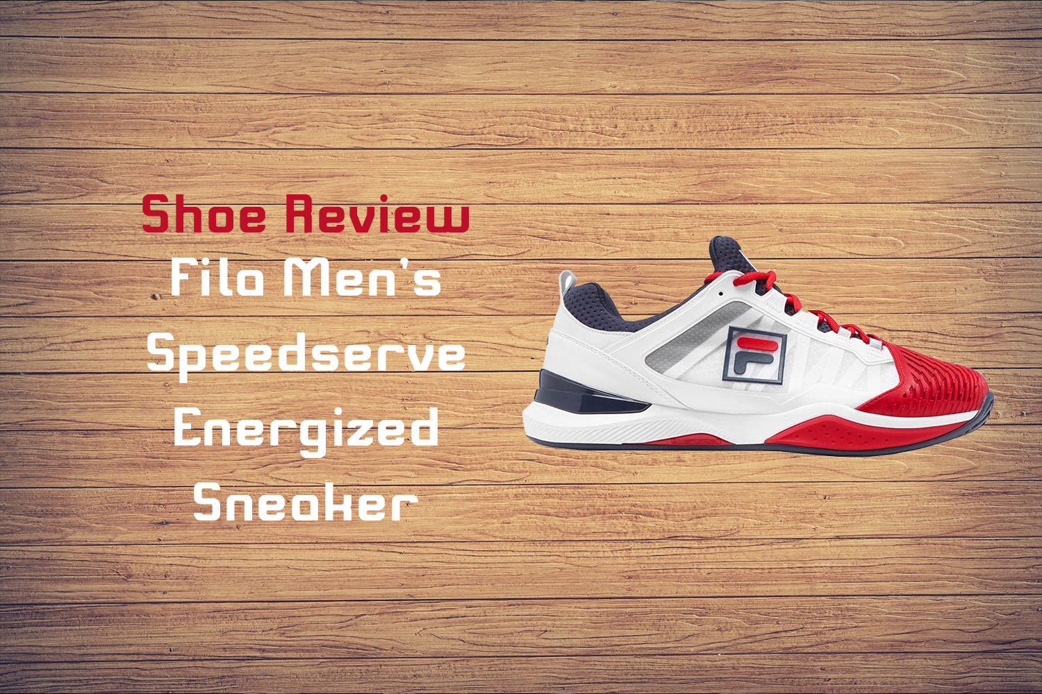 Fila Men's Speedserve Energized Tennis Shoes Review Review | The ...