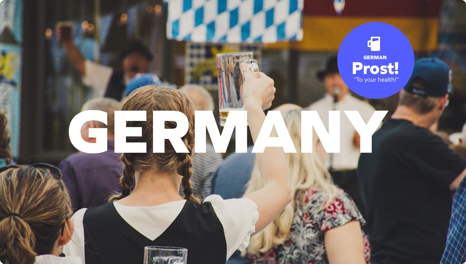 Germany - "Prost"