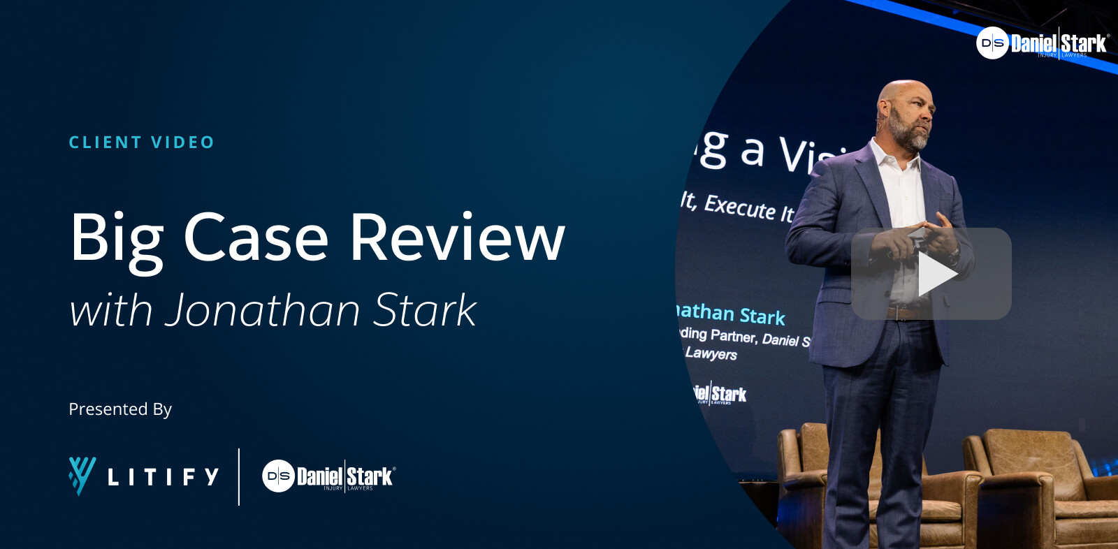 How to Get Better Client Outcomes: Jonathan Stark | Litify