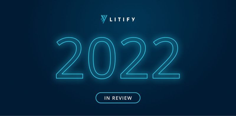 Litify’s 2022 in Review | Litify