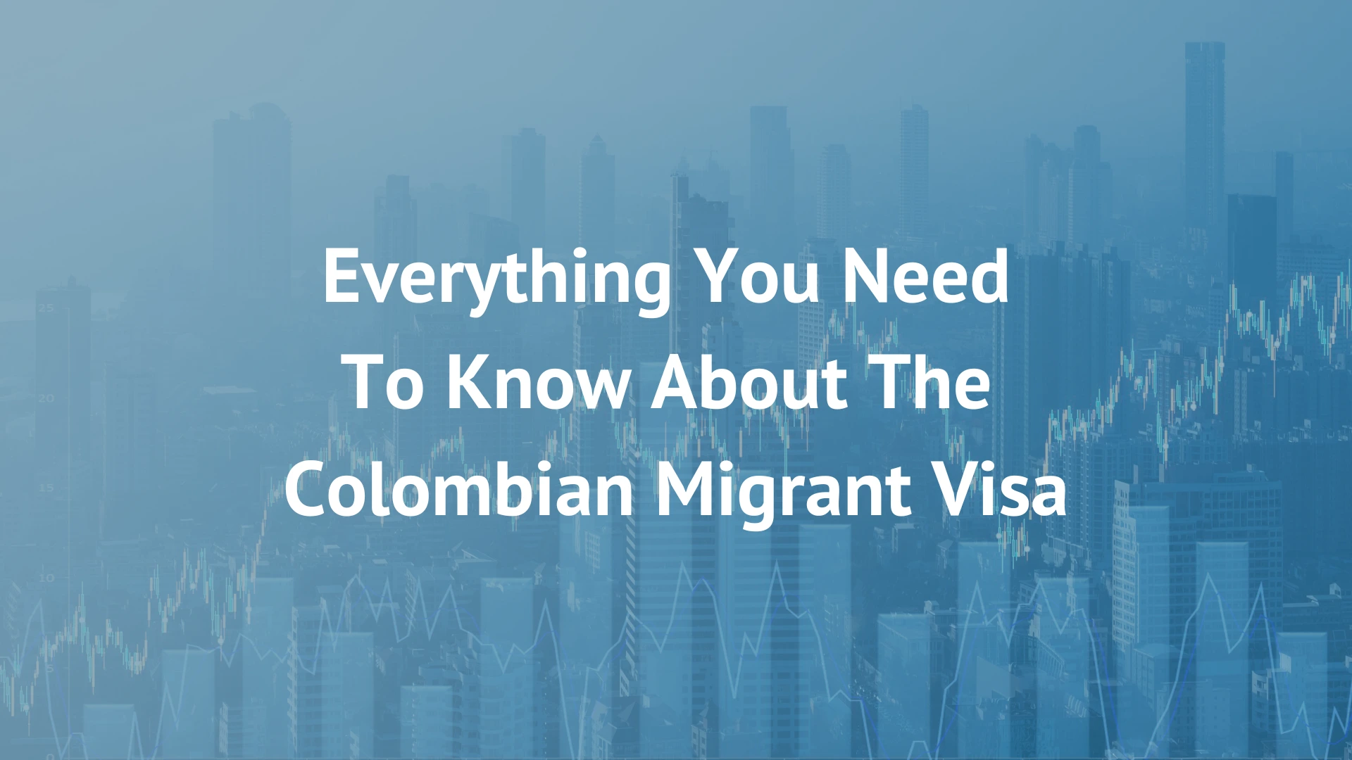Colombian Migrant Visa