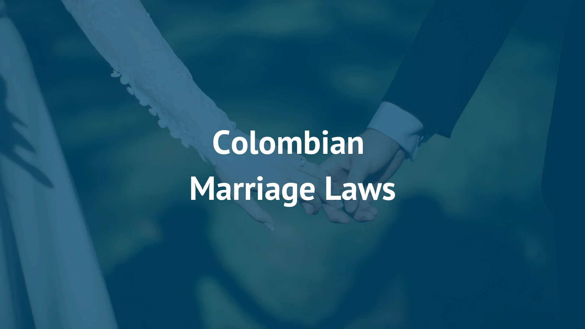 Colombian Marriage Laws