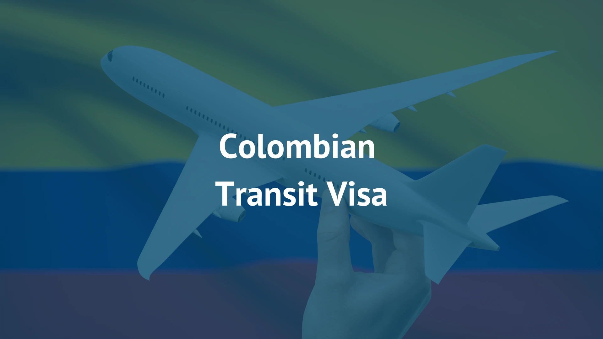 Colombia Transit Visa