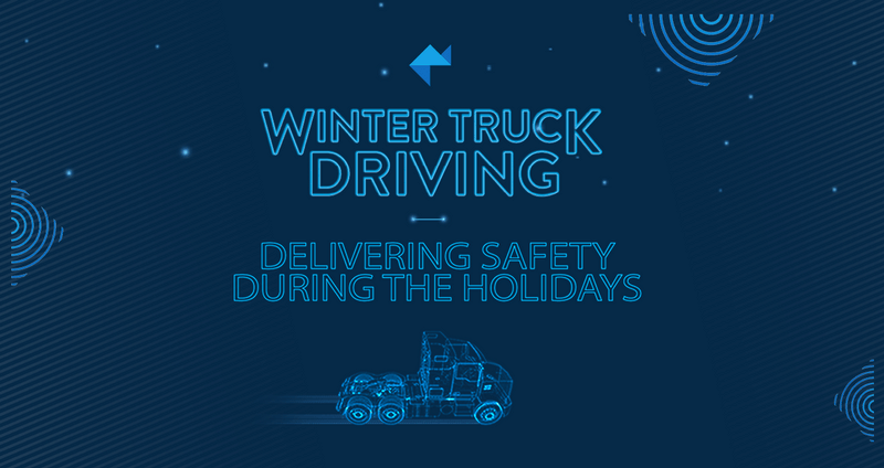 Winter Truck Driving: Delivering Safety During the Holidays | Platform ...