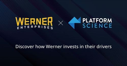 Discover how Werner invests in their drivers | Platform Science