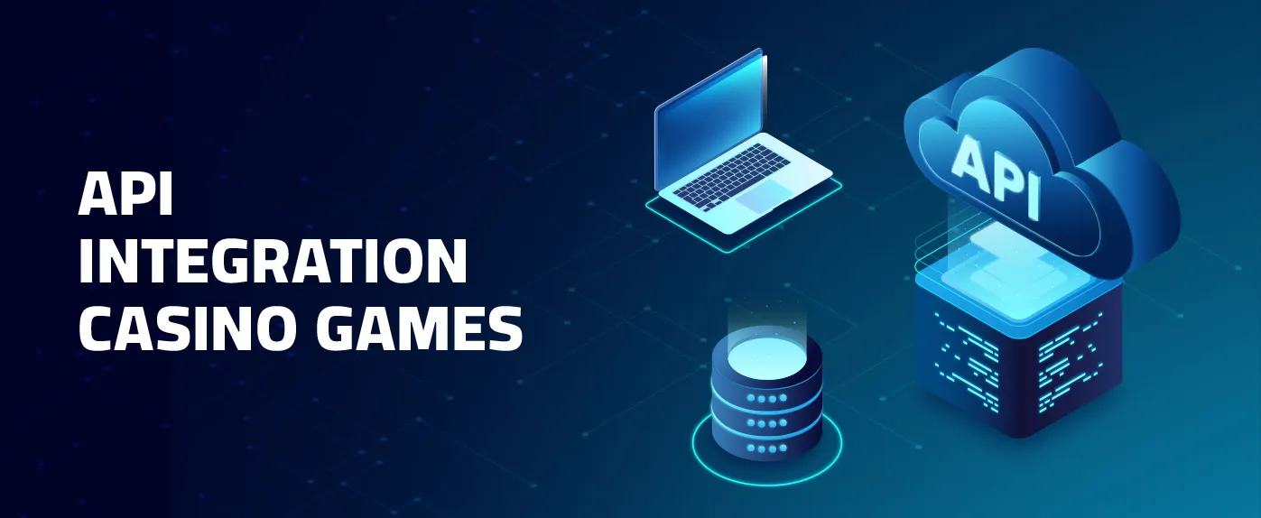 API Integration for iGaming and Casino Games: Everything You Need to ...