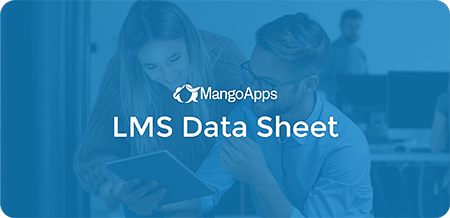 MangoApps LMS Data Sheet | MangoApps