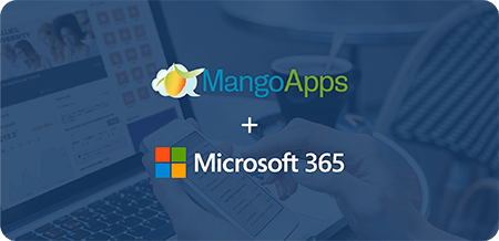 How MangoApps perfectly complements Microsoft 365 | MangoApps