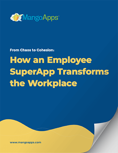How An Employee SuperApp Transforms The Workplace | MangoApps