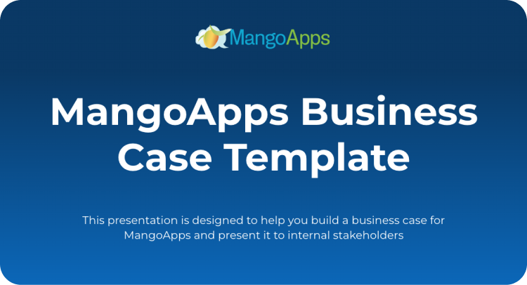 MangoApps Business Case Template | MangoApps