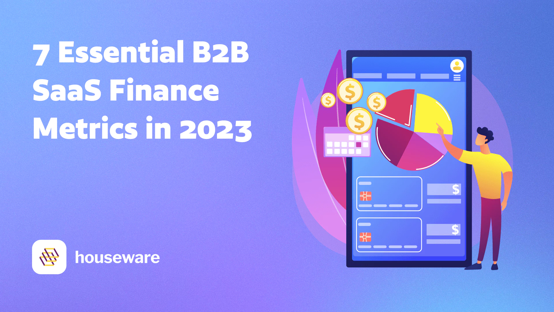 7 Essential B2B SaaS Finance Metrics you must track in 2023 | Blog ...