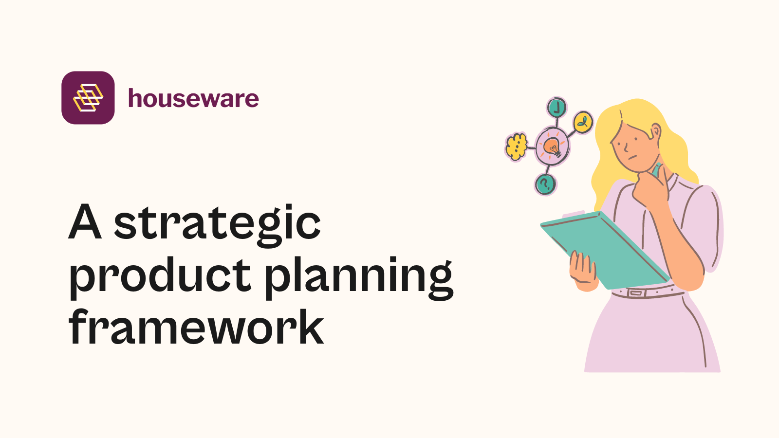 Create winning products with our strategic product planning framework ...