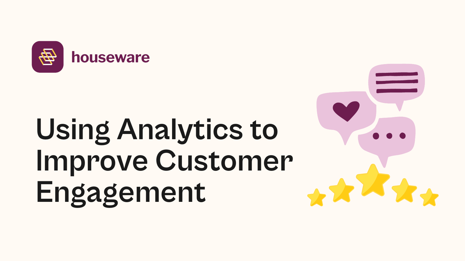 Using Analytics to Improve Customer Engagement: The Ultimate Handbook ...