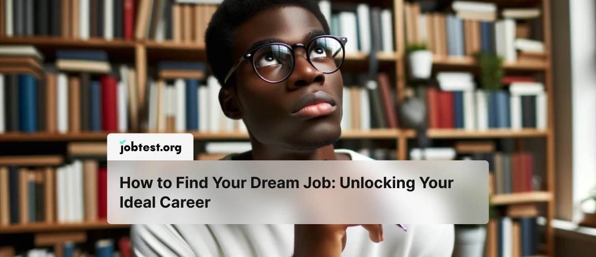 How to Find Your Dream Job: Unlocking Your Ideal Career