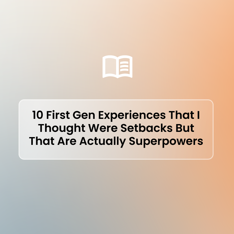 10 first gen experiences that I thought were setbacks but that are ...