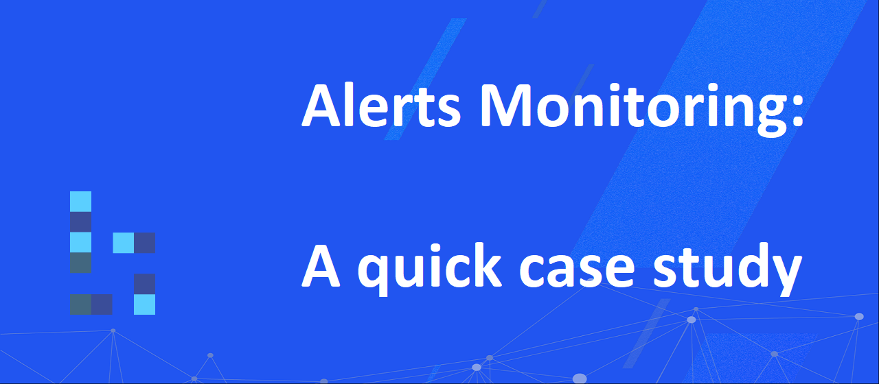 Alerts Monitoring: A quick case study | Baresquare
