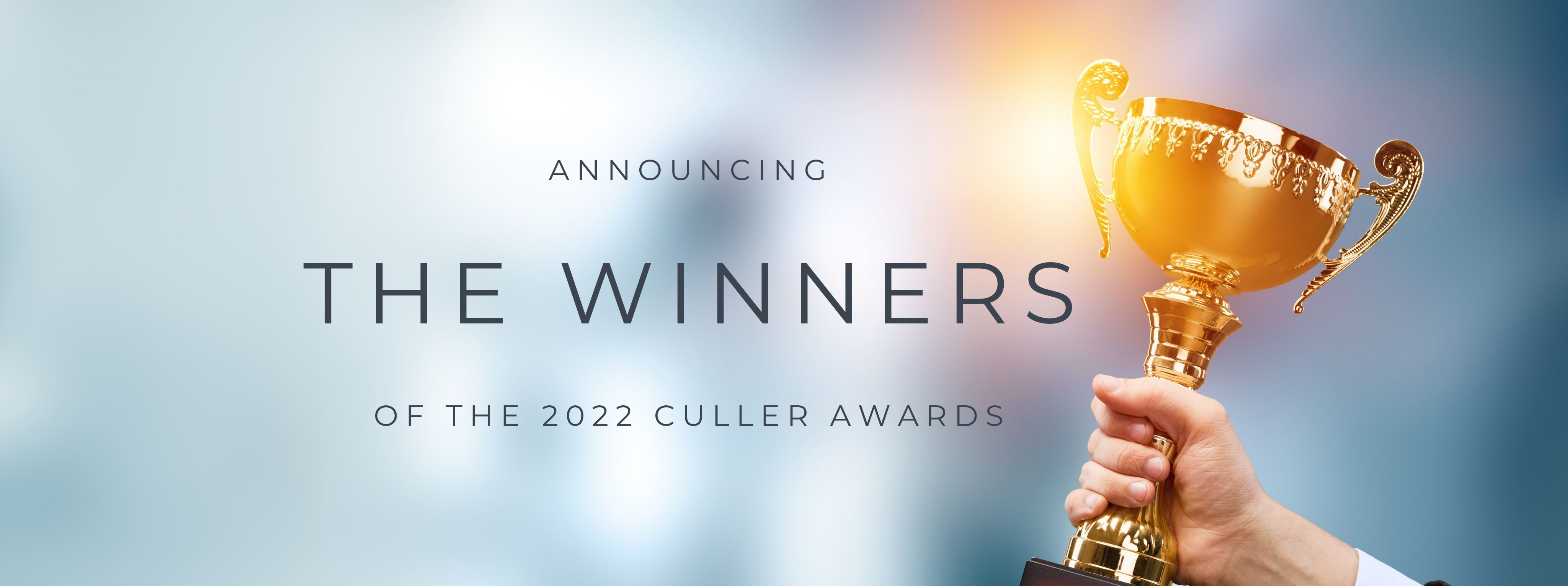 The Results Are In! Announcing the Winners of the 2022 Culler Awards
