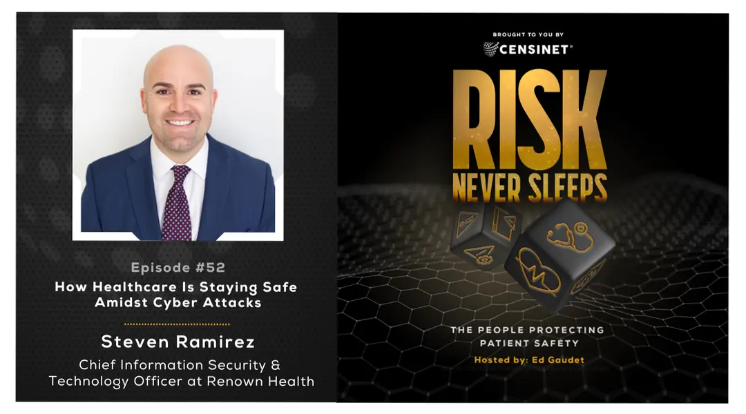 Risk Never Sleeps Episode 52: Steven Ramirez | Censinet