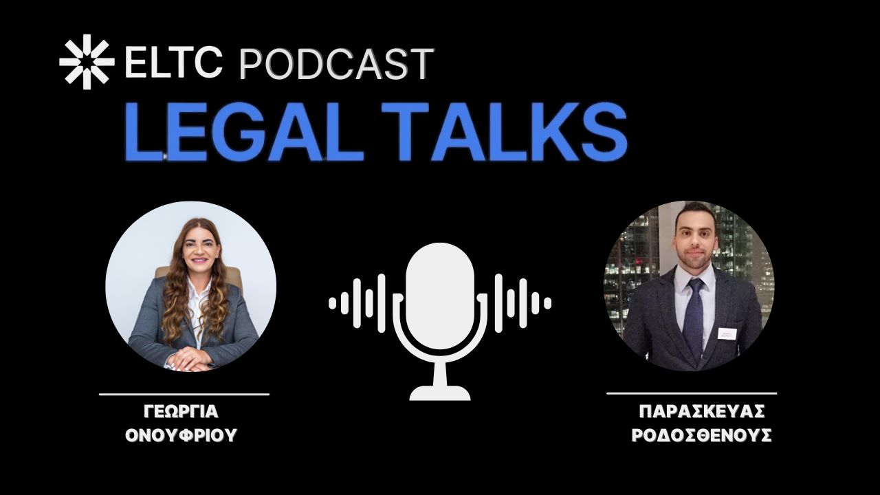 ELTC Podcast | Legal Talks | Episode 4 | Εξερευνώντας την Εταιρική ...