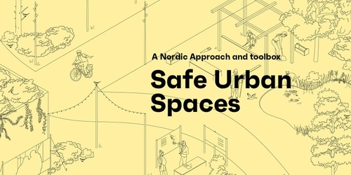 Publikation og værktøjskasse: Safe Urban Spaces – Rumsans