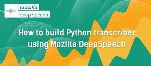 How to build Python transcriber using Mozilla DeepSpeech