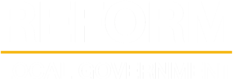 Reform Local Government