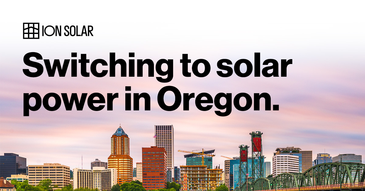 Switching to solar power in Oregon | ION Solar