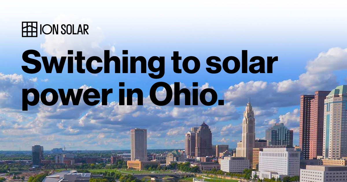 Switching to solar power in Ohio | ION Solar