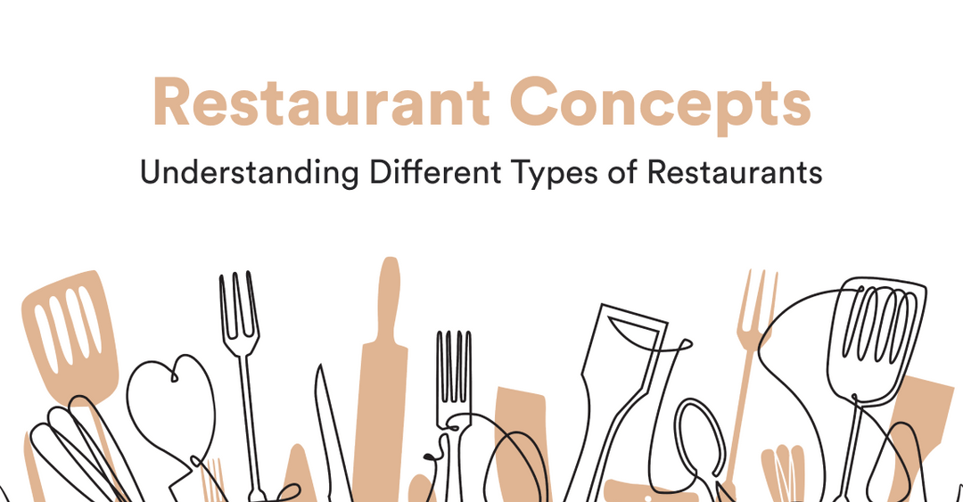 Restaurant Concepts: Understanding Different Types of Restaurants | Mr ...