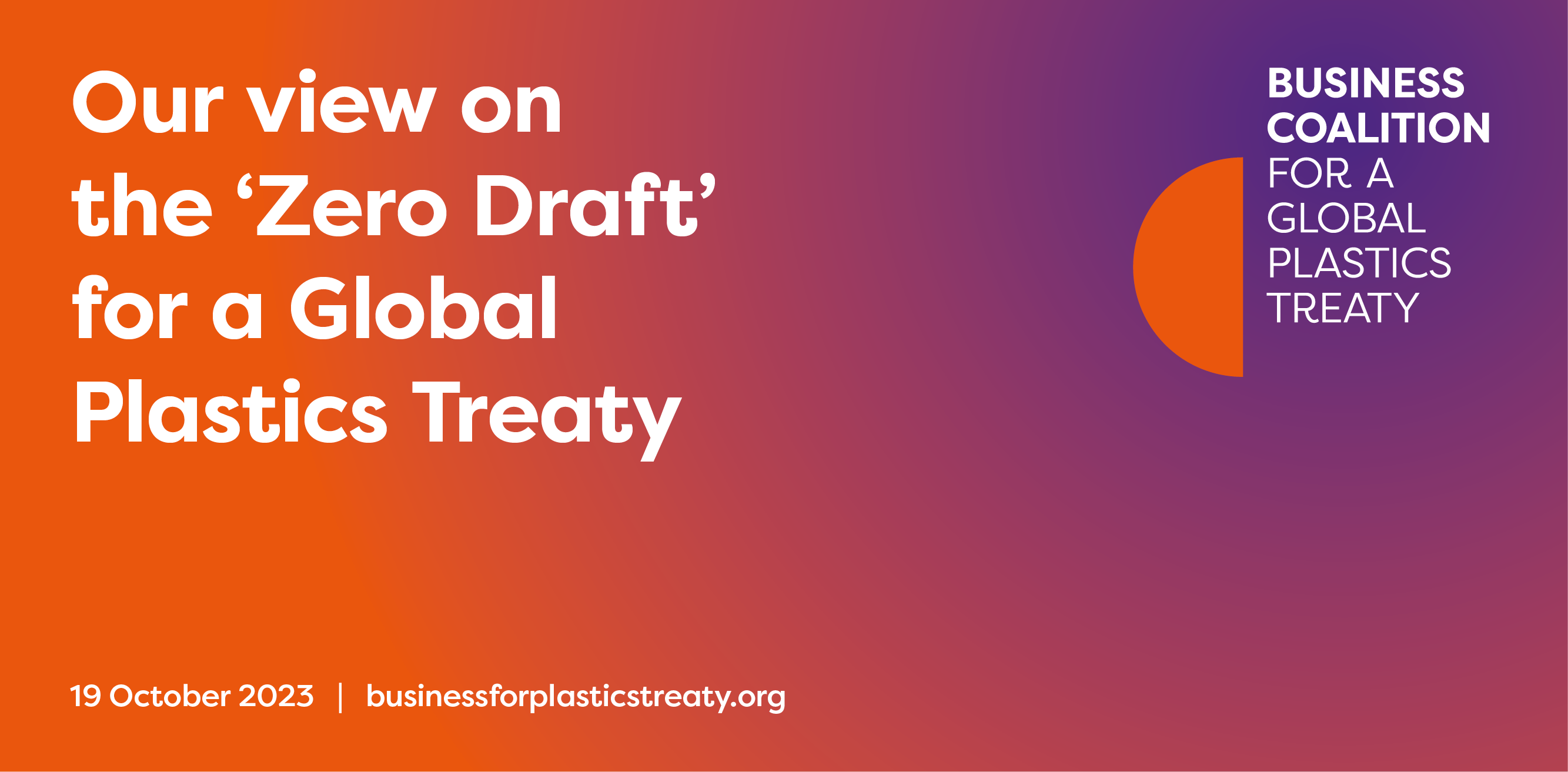 Our view on the "Zero Draft" for a Global Plastics Treaty