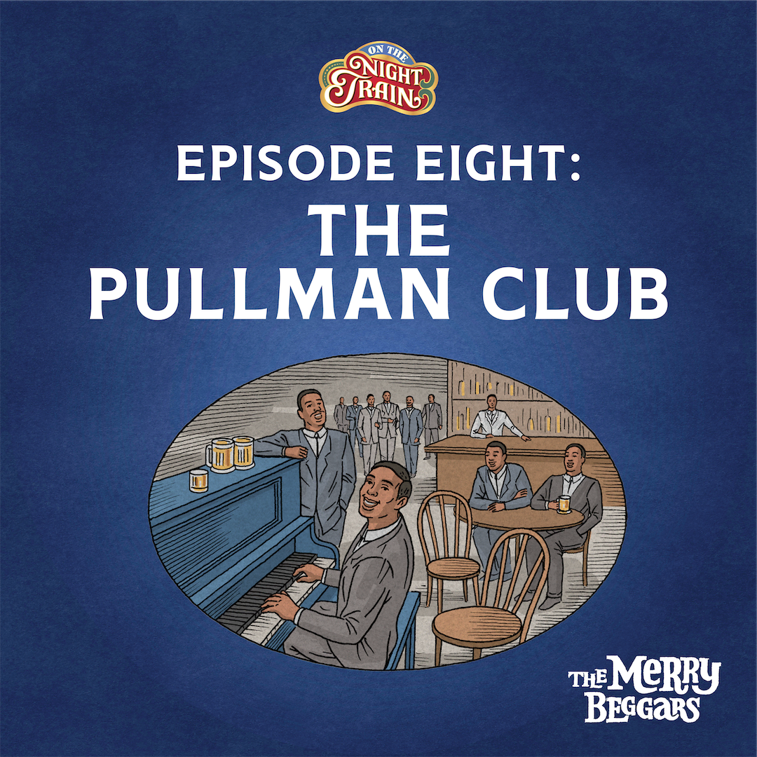 The Pullman Club · Ep: 8 · On the Night Train